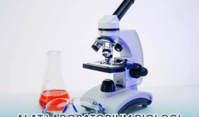 10 Alat Laboratorium Biologi dan Fungsinya - Blog Kimia