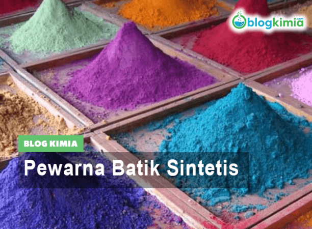 Apa Saja Syarat-syarat Zat Pewarna Batik Sintetis? – Blog Kimia